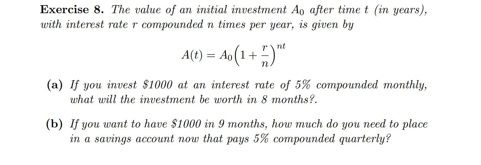 Solved Exercise 8. The value of an initial investment Ao | Chegg.com