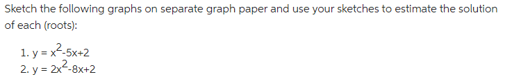 Solved Sketch the following graphs on separate graph paper | Chegg.com