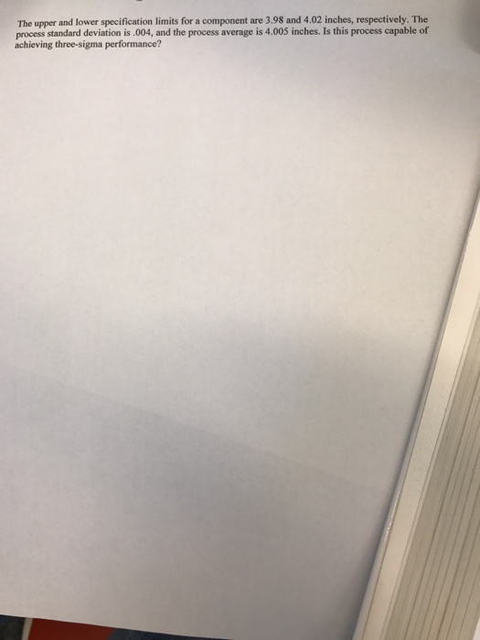 Solved The upper and lower specification limits for a | Chegg.com