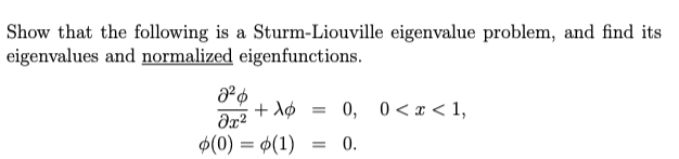 Solved Show that the following is a Sturm-Liouville | Chegg.com