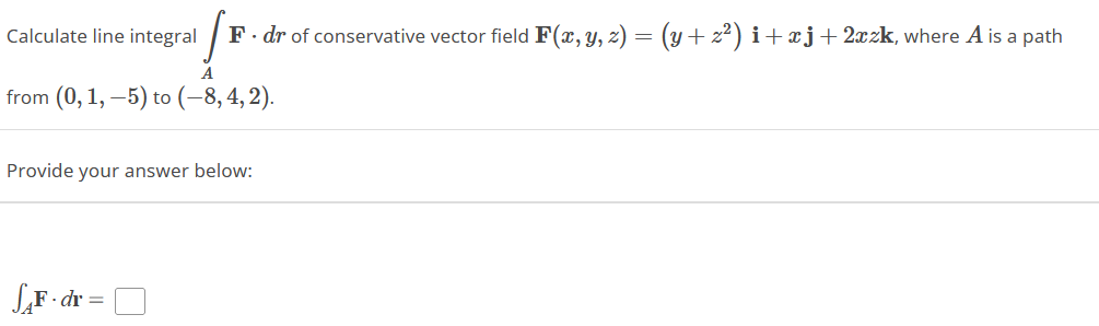 Solved Calculate line integral ∫AF⋅dr of conservative vector | Chegg.com