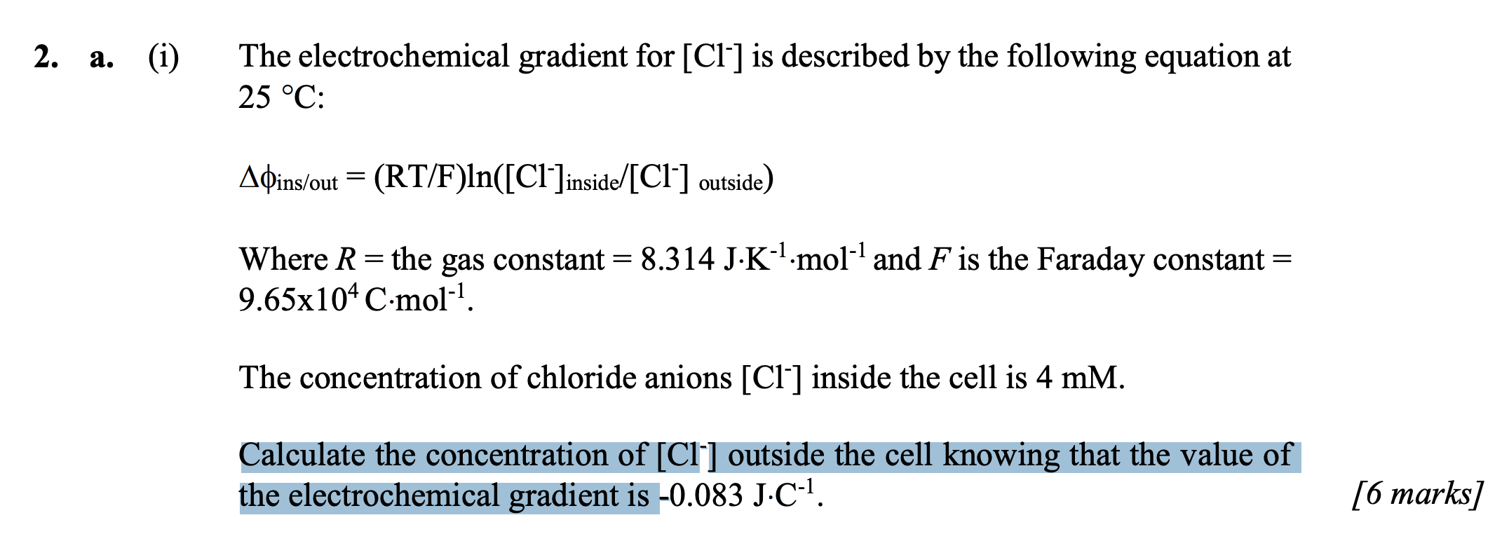 Solved 2. a. (i) The electrochemical gradient for [Cl] is | Chegg.com
