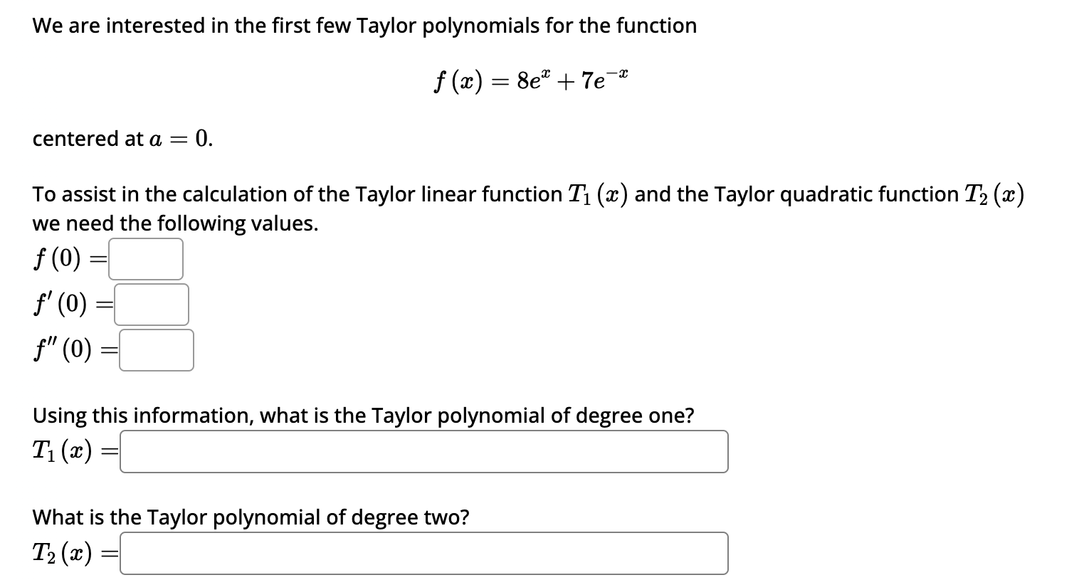 Solved We are interested in the first few Taylor polynomials | Chegg.com