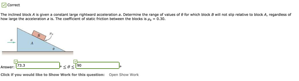 Solved Correct The inclined block A is given a constant | Chegg.com