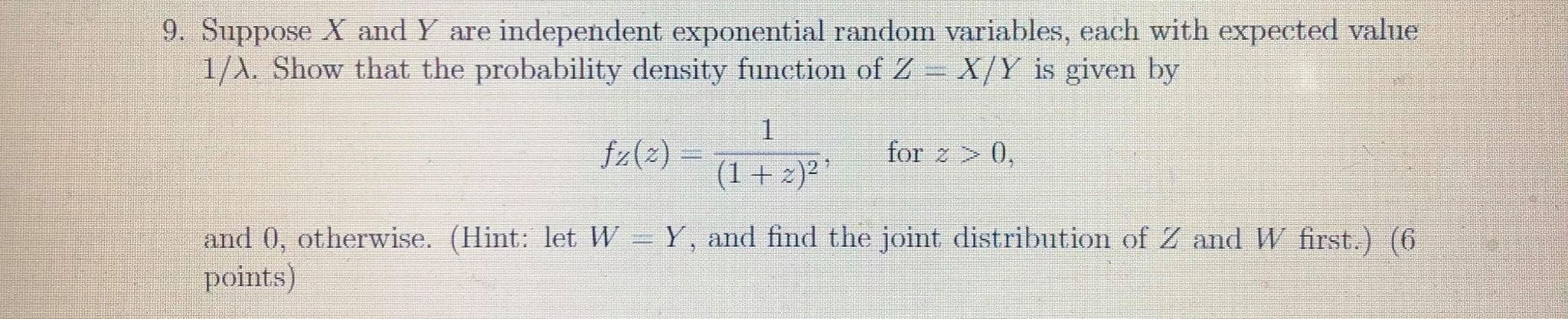 Solved 9. Suppose X and Y are independent exponential random | Chegg.com