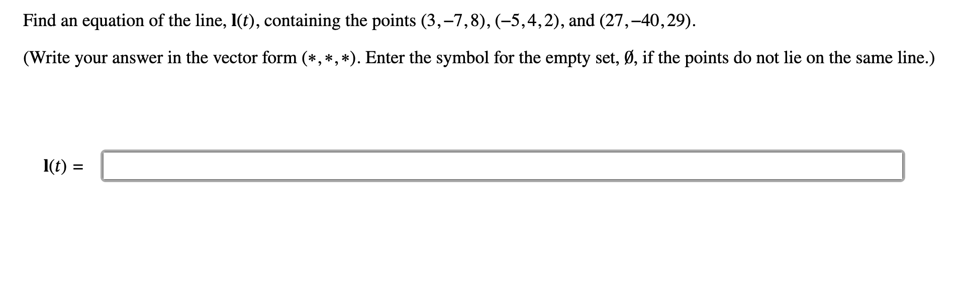 Solved Find an equation of the line, l(t), containing the | Chegg.com