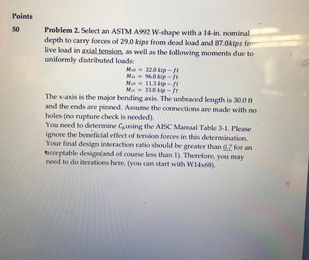 Points 50 Problem 2. Select an ASTM A992 W-shape with | Chegg.com