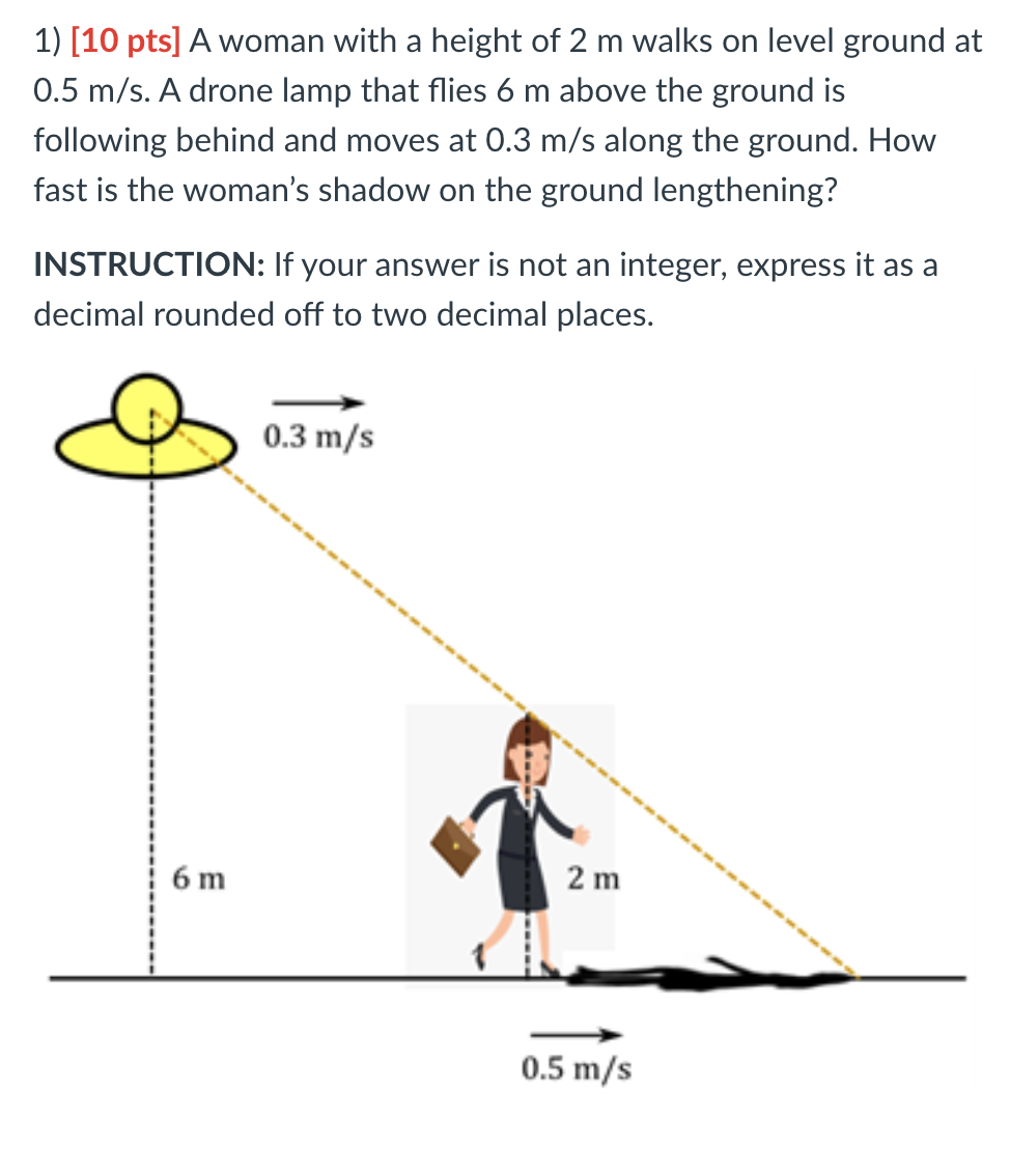 Solved 1) (10 pts] A woman with a height of 2 m walks on | Chegg.com