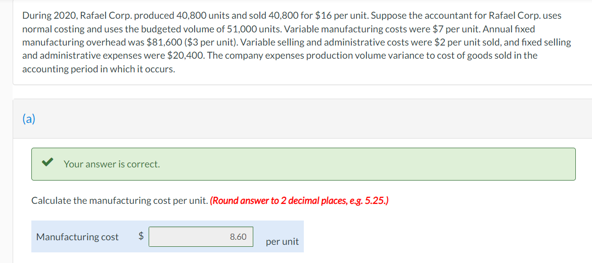 Solved During 2020, Rafael Corp. produced 40,800 units and | Chegg.com