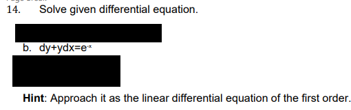 Solved Solve given differential equation.b. dy+ydx=e-xHint: | Chegg.com Solved Solve given differential equation.b. dy+ydx=e-xHint: | Chegg.com
