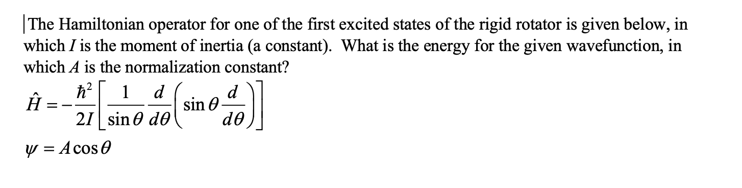 Solved |The Hamiltonian operator for one of the first | Chegg.com