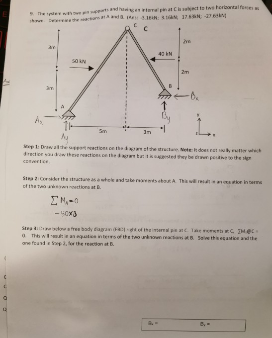 Solved 9. The system with two pin supports and having an | Chegg.com