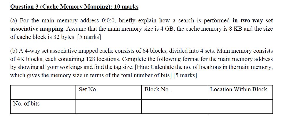Solved Question 3 (Cache Memory Mapping): 10 marks (a) For | Chegg.com