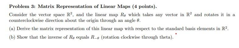 Solved Problem 3: Matrix Representation of Linear Maps (4 | Chegg.com