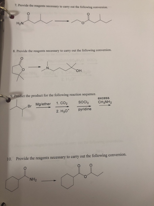 Solved 7. Provide the reagents necessary to carry out the | Chegg.com Solved 7. Provide the reagents necessary to carry out the | Chegg.com