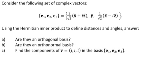 Solved Consider the following set of complex vectors: | Chegg.com