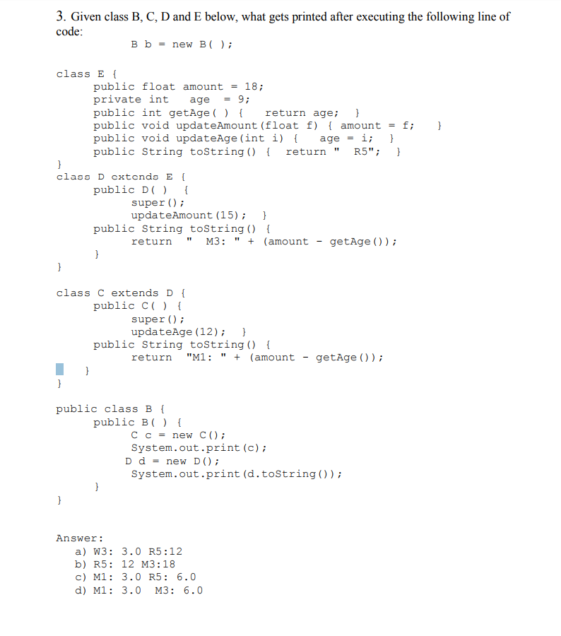 Solved 3. Given class B, C, D and E below, what gets printed | Chegg.com