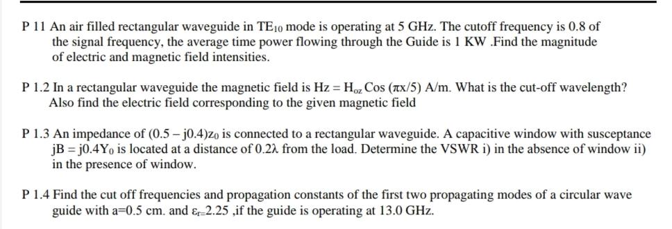 Solved P11 An air filled rectangular waveguide in TE10 mode | Chegg.com