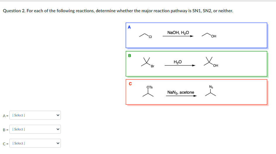 Solved Question 2 For Each Of The Following Reactions