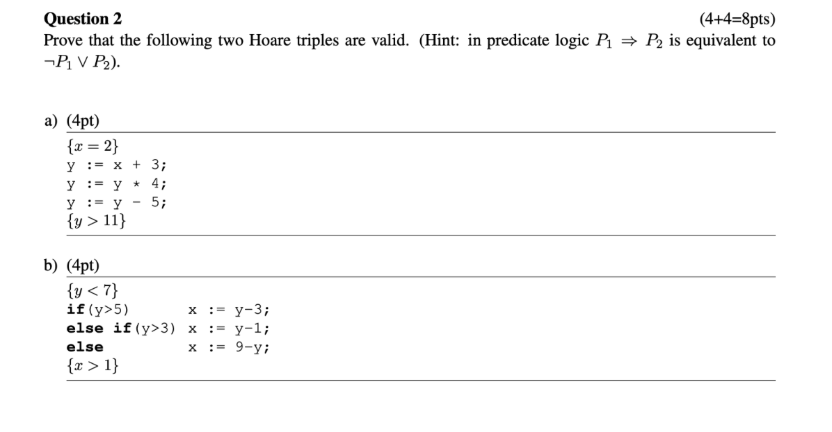 Solved Question 2 (4+4=8pts) Prove that the following two | Chegg.com