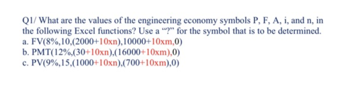 Solved Q1/What are the values of the engineering economy | Chegg.com
