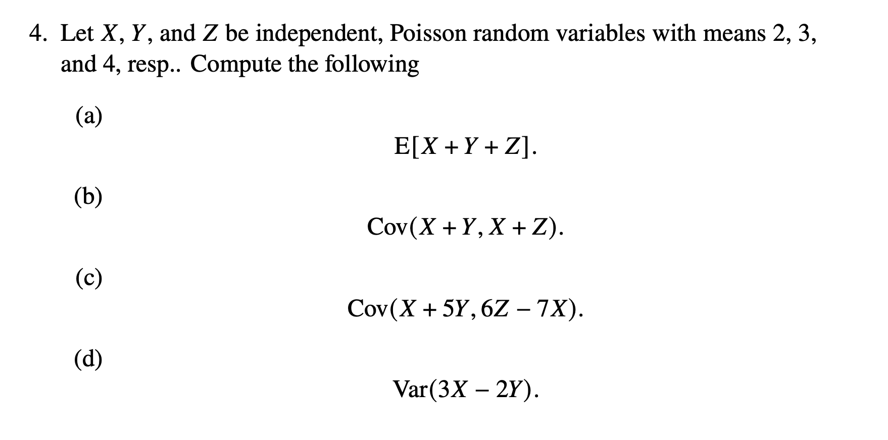Solved 4 Let X Y And Z Be Independent Poisson Random