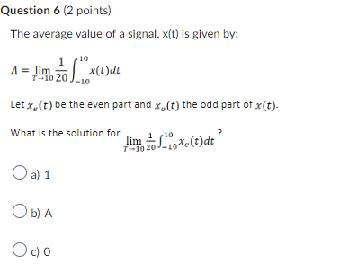 Solved Question 6 (2 points) The average value of a signal, | Chegg.com