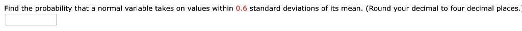 Solved Find the probability that a normal variable takes on | Chegg.com
