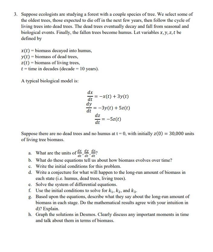 3. Suppose ecologists are studying a forest with a | Chegg.com