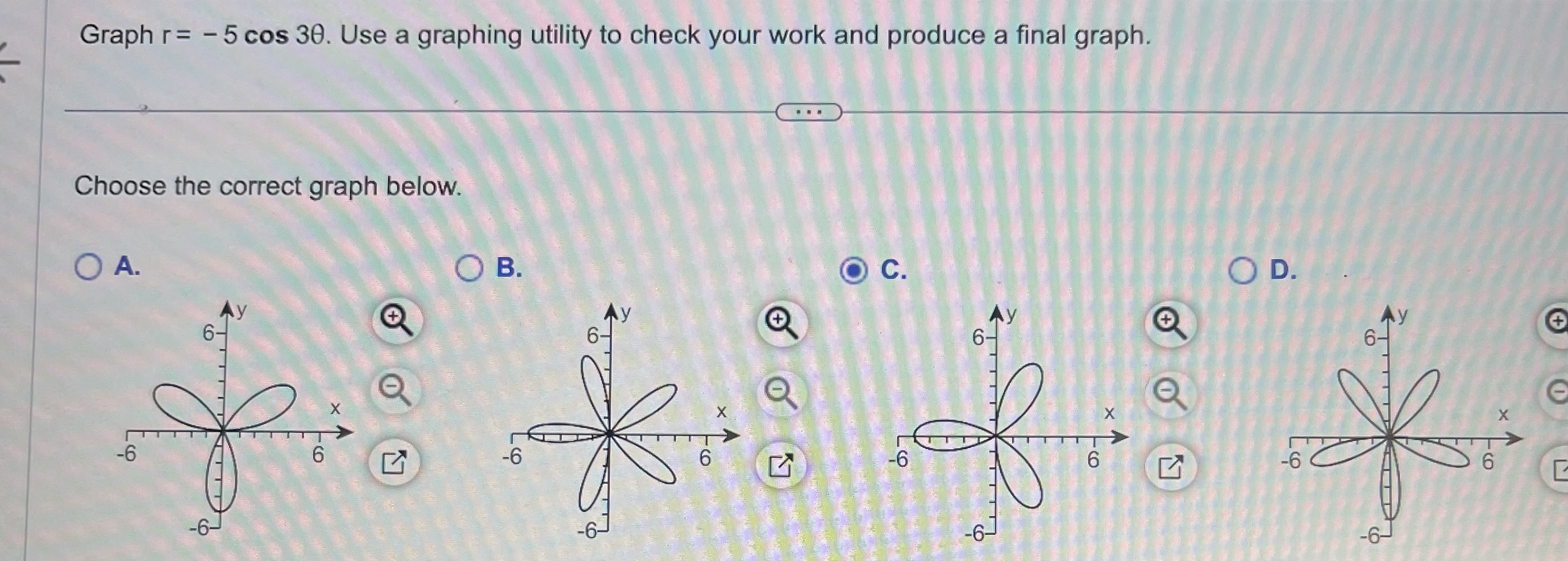 Solved Graph r=-5cos3θ. ﻿Use a graphing utility to check | Chegg.com