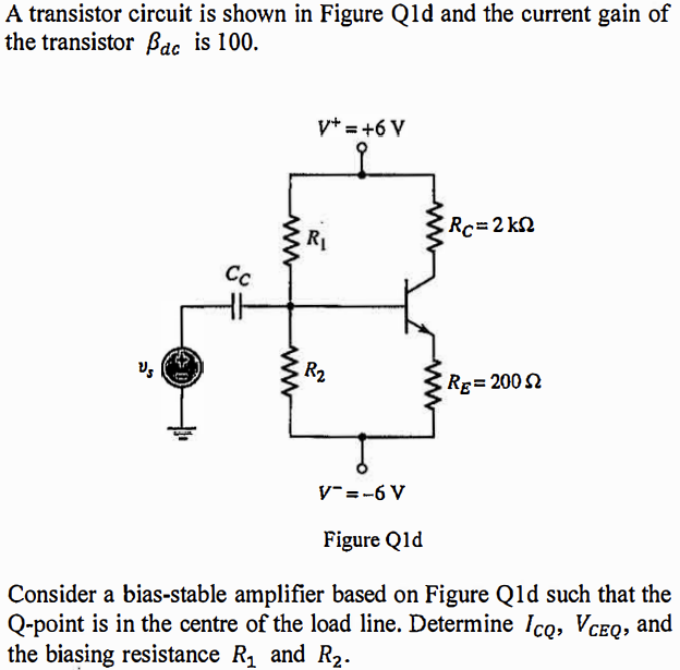 Solved A transistor circuit is shown in Figure Q1d and the | Chegg.com