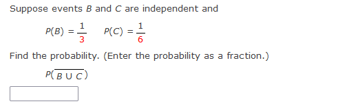 Solved Suppose events B and C are independent and | Chegg.com