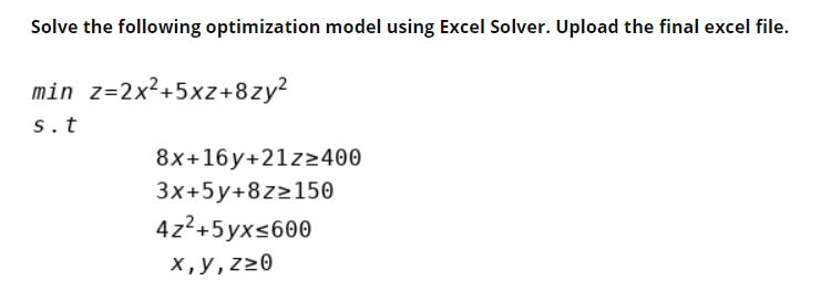 Solved Solve the following optimization model using Excel | Chegg.com