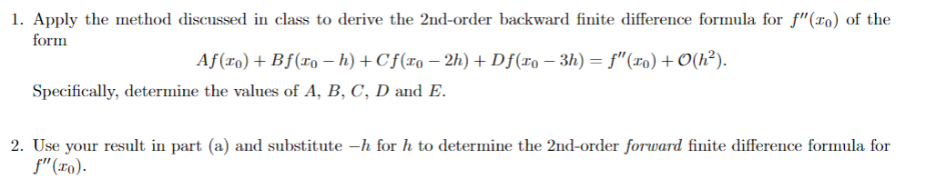 Solved 1. Apply the method discussed in class to derive the | Chegg.com