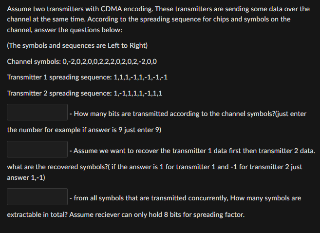 Solved Assume two transmitters with CDMA encoding. These | Chegg.com