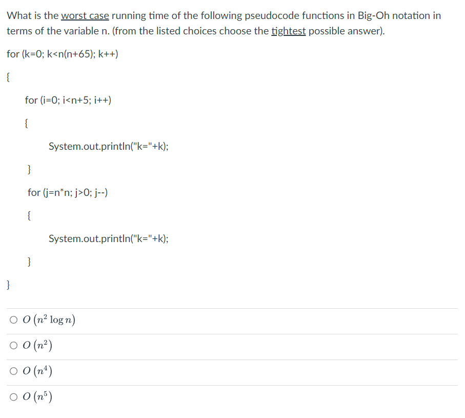 Solved What is the worst case running time of the following | Chegg.com