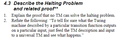 Solved 4.3 Describe the Halting Problem and related proof ⋆∗ | Chegg.com
