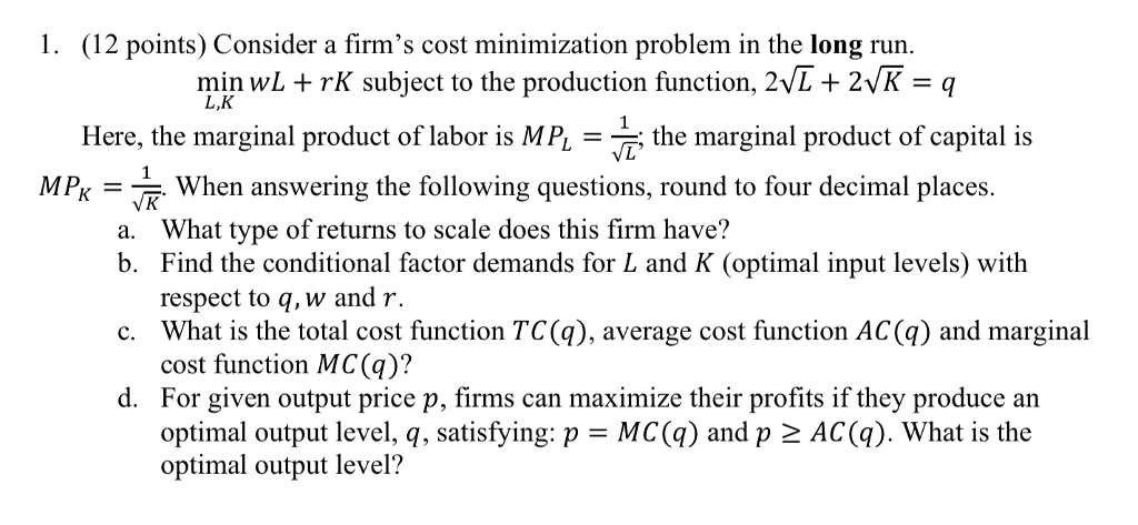 Solved 1. (12 points) Consider a firm's cost minimization | Chegg.com