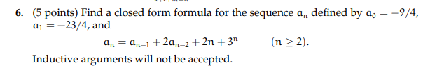 Solved 6. (5 points) Find a closed form formula for the | Chegg.com