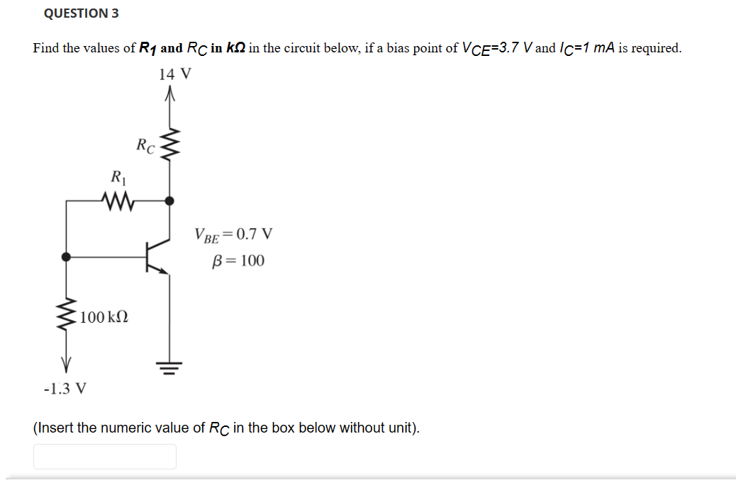 [Solved]: Find the values of R1 and RC in k in the circuit