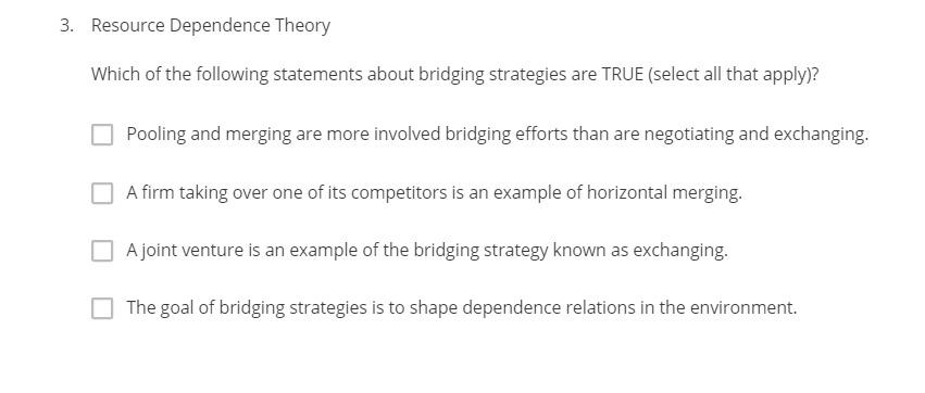 Solved 3. Resource Dependence Theory Which of the following | Chegg.com