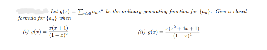 Solved Let G X ∑n⩾0anxn Be The Ordinary Generating Function
