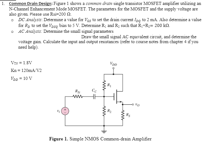 Solved 1. Common Drain Design: Figure 1 shows a common drain | Chegg.com