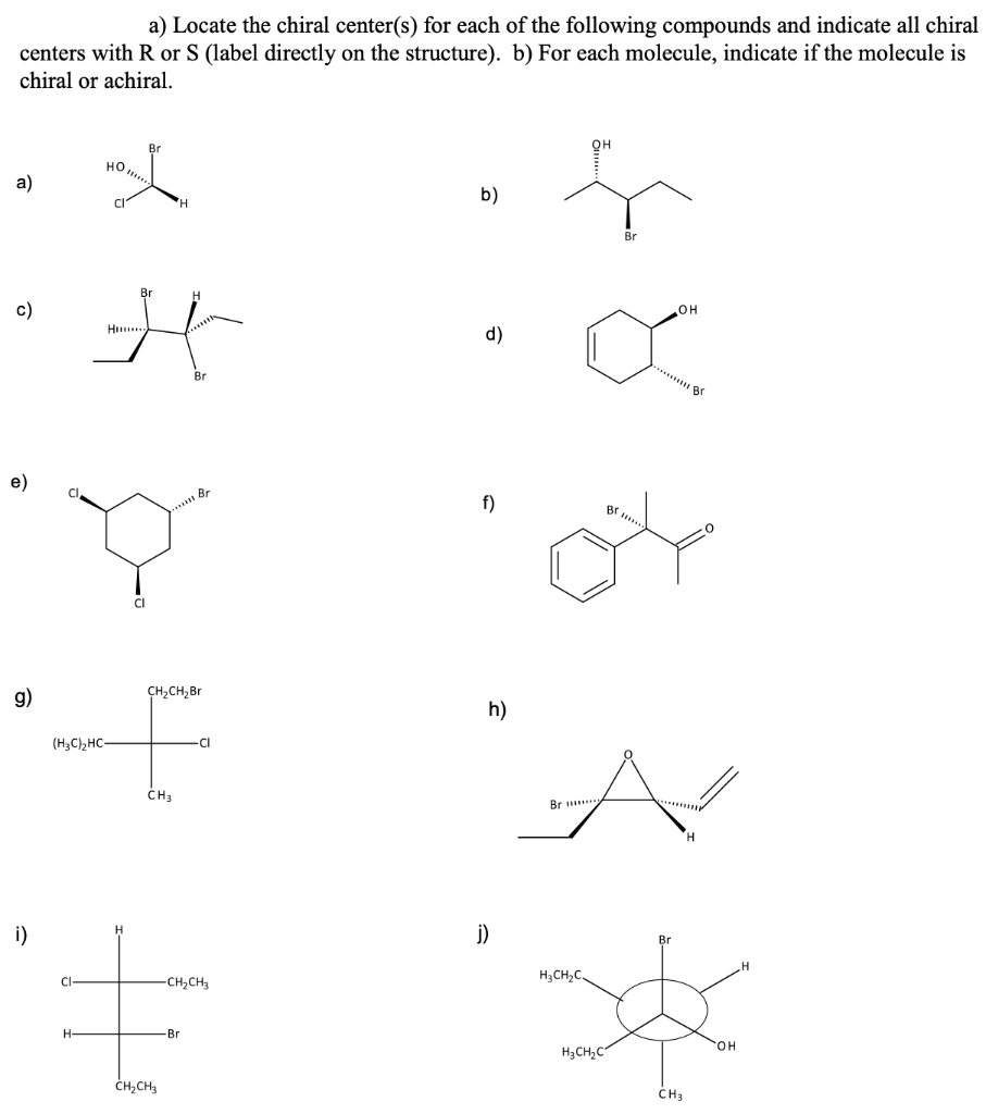 Solved a) Locate the chiral center(s) for each of the | Chegg.com