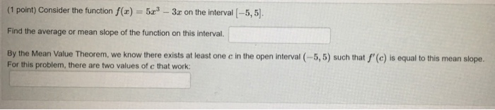Solved Consider the function f(x) = 5x^3 - 3x on the | Chegg.com