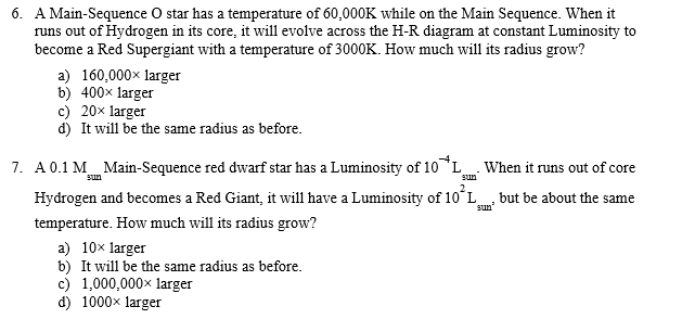 Solved 6. A Main-Sequence O star has a temperature of | Chegg.com