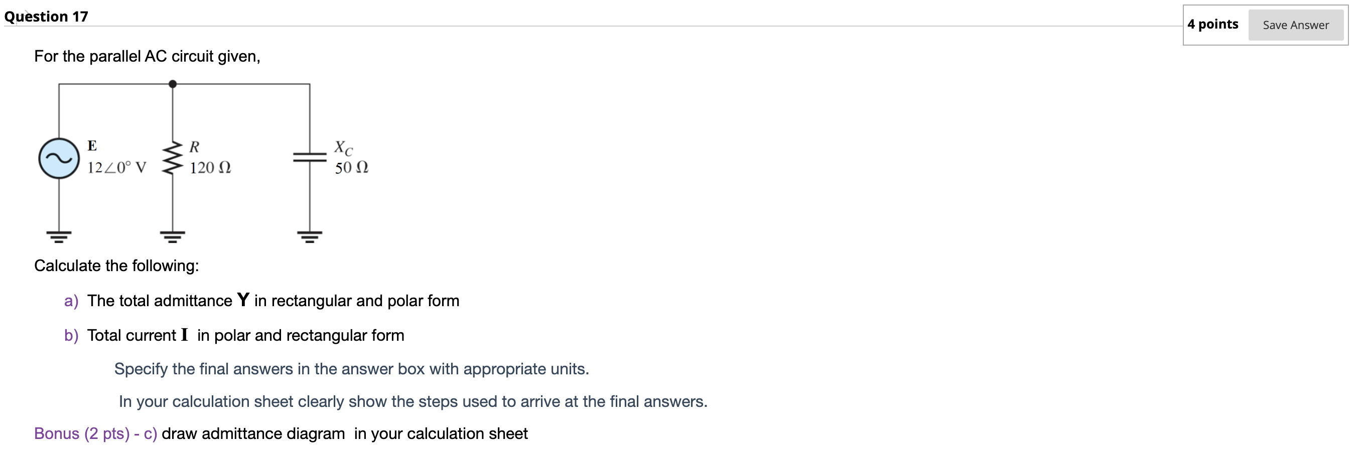 Solved For the parallel AC circuit given, Calculate the | Chegg.com