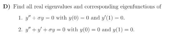 Solved D) Find all real eigenvalues and corresponding | Chegg.com