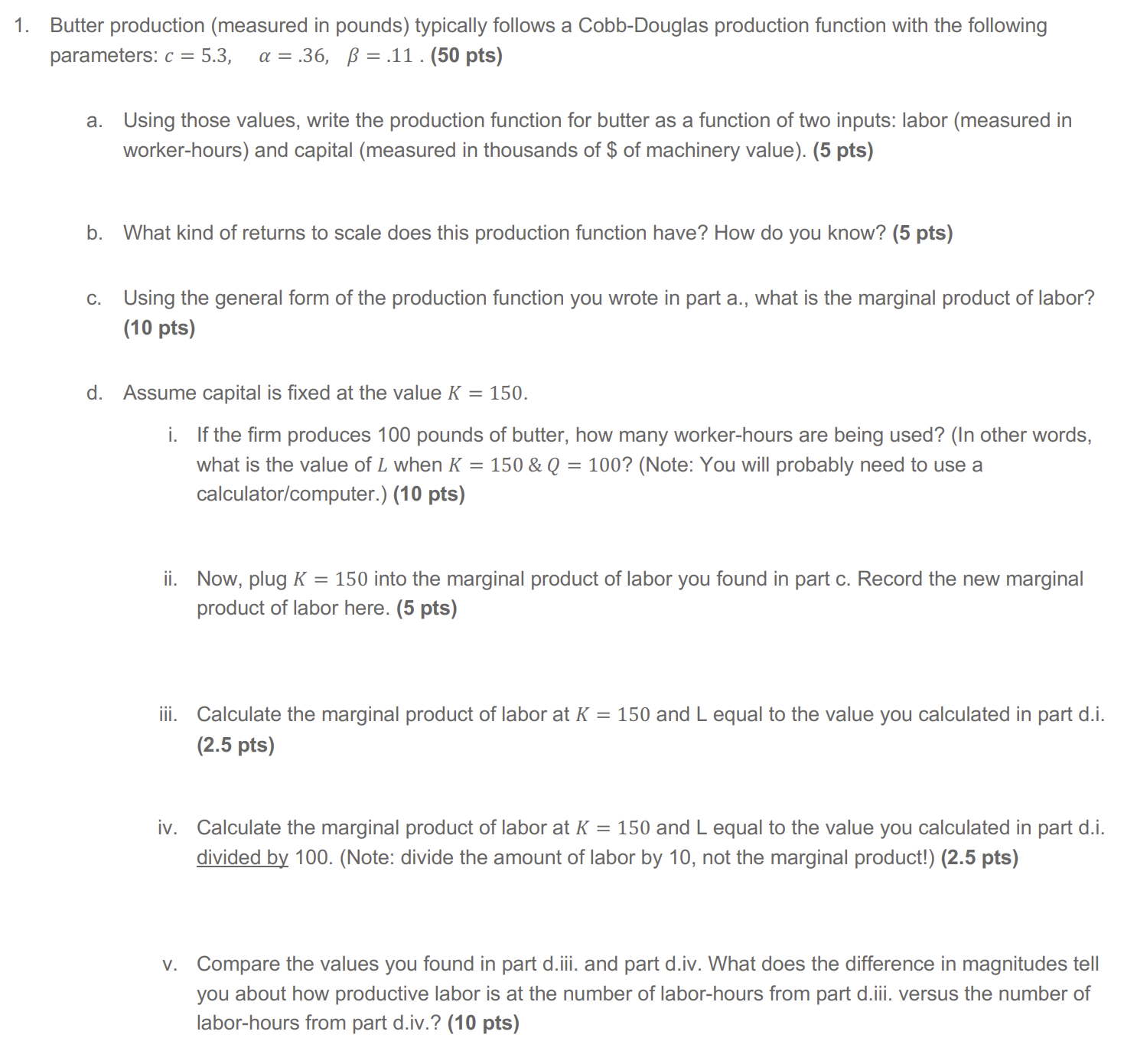 Solved utter production (measured in pounds) typically | Chegg.com