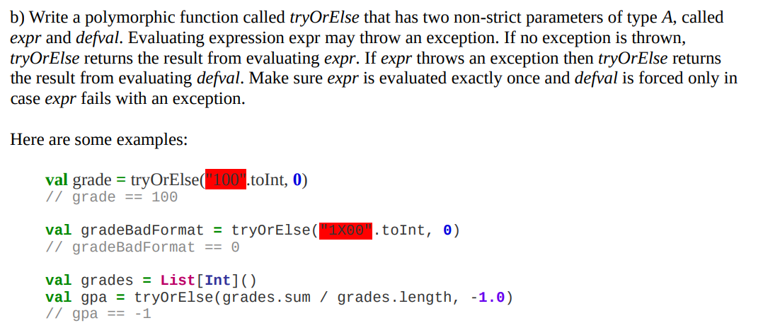 Solved B Write A Polymorphic Function Called Tryorelse That 